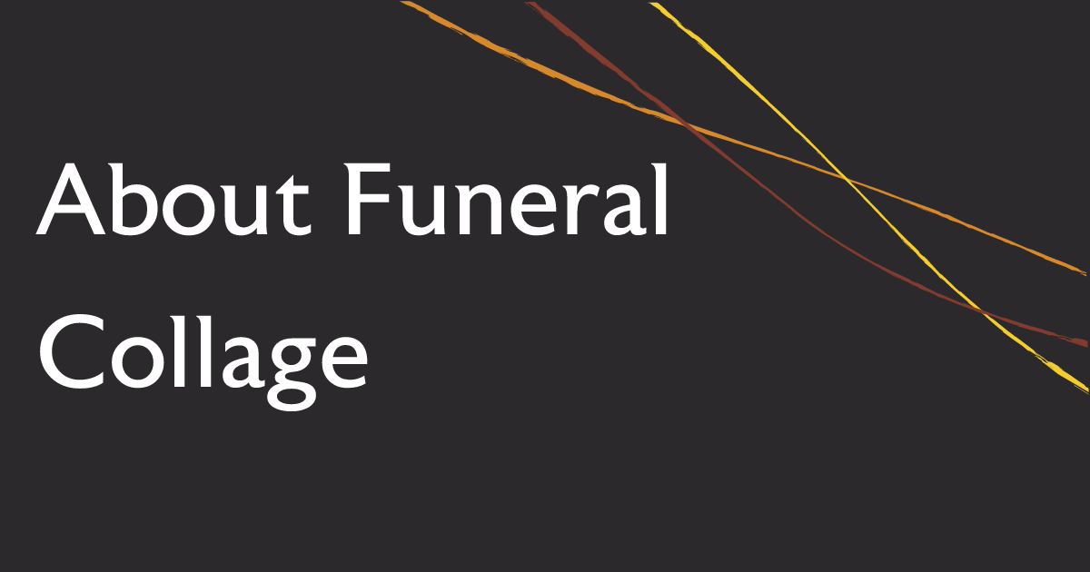 About Us | Funeral Slideshow Maker | Funeral Collage